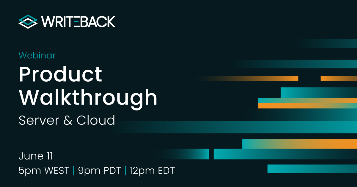 Write Back Webinar Product Walkthrough Server 6 1 Cloud 2 1